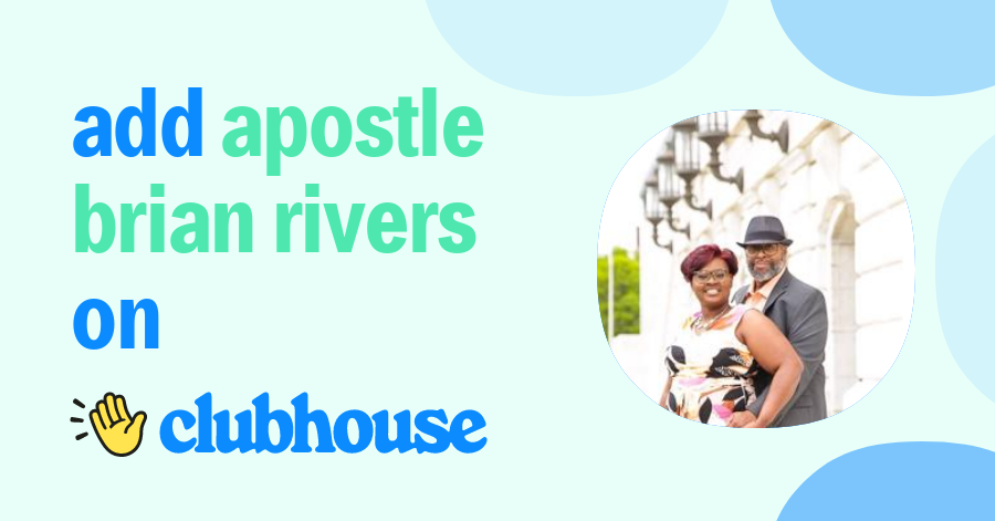 Apostle Brian Rivers - Clubhouse