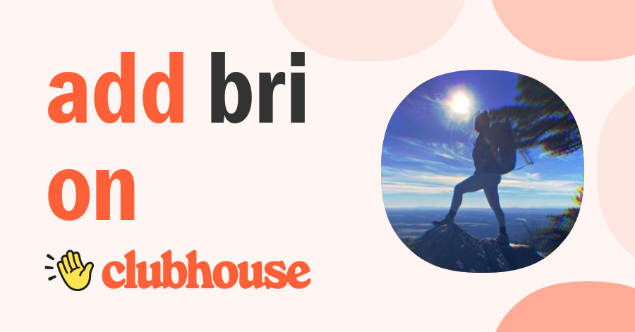 Bri Ariel - Clubhouse