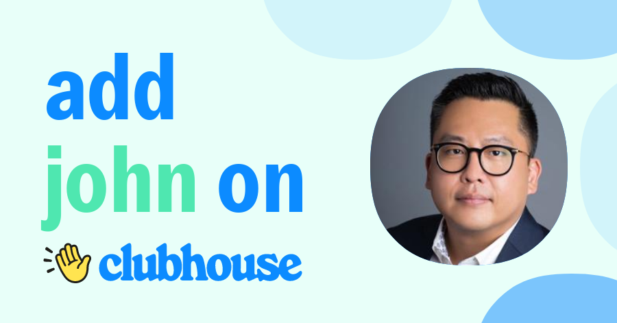 John Jung - Clubhouse