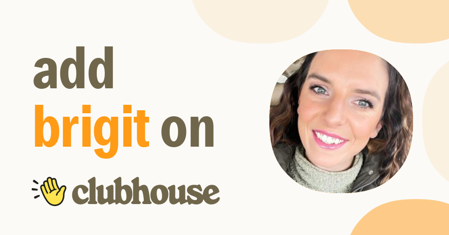 Brigit Kincaid - Clubhouse