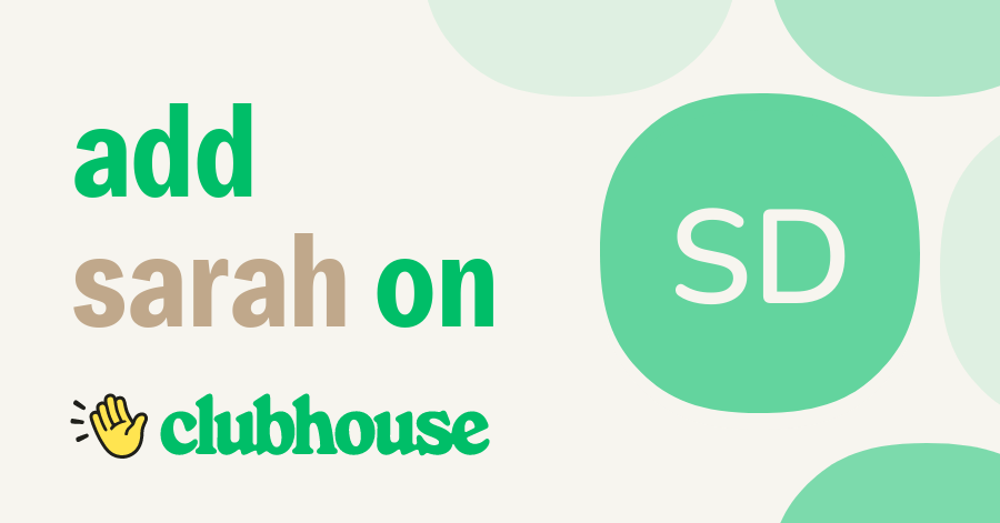 sarah denise - Clubhouse