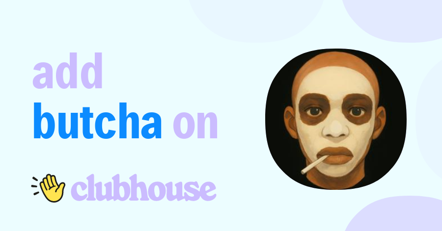 Butcha TV - Clubhouse
