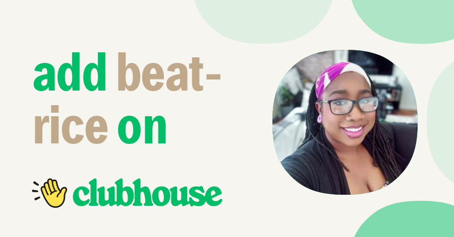 Beat-rice K. - Clubhouse