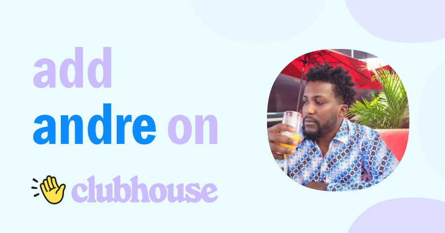 Andre Allen - Clubhouse