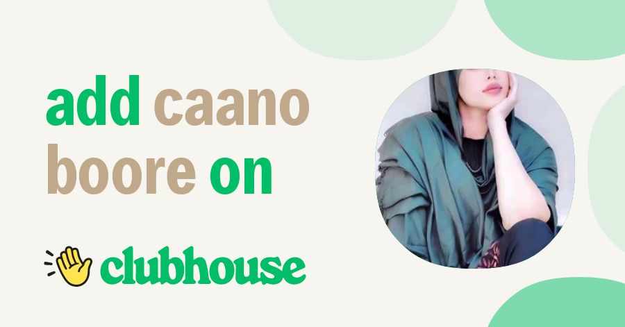 Caano boore - Clubhouse