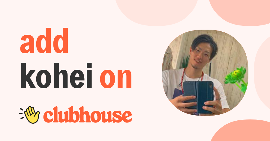 kohei kamimura - Clubhouse
