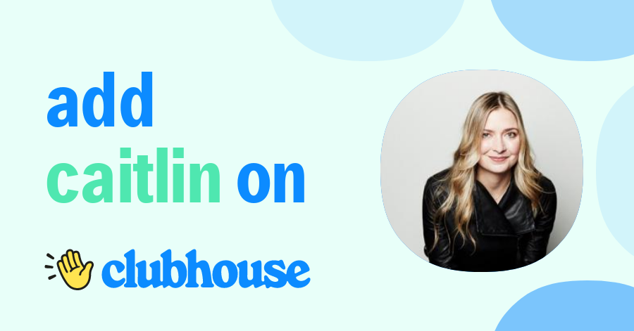 Caitlin Carlson - Clubhouse