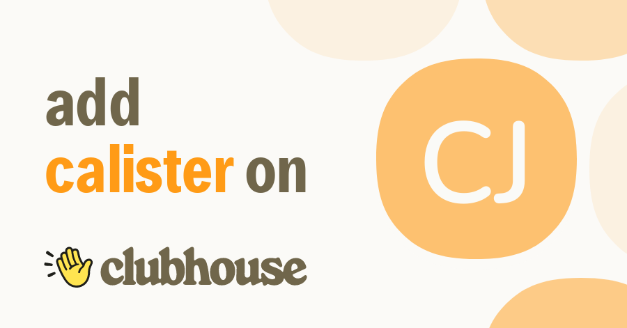 Calister Julius - Clubhouse