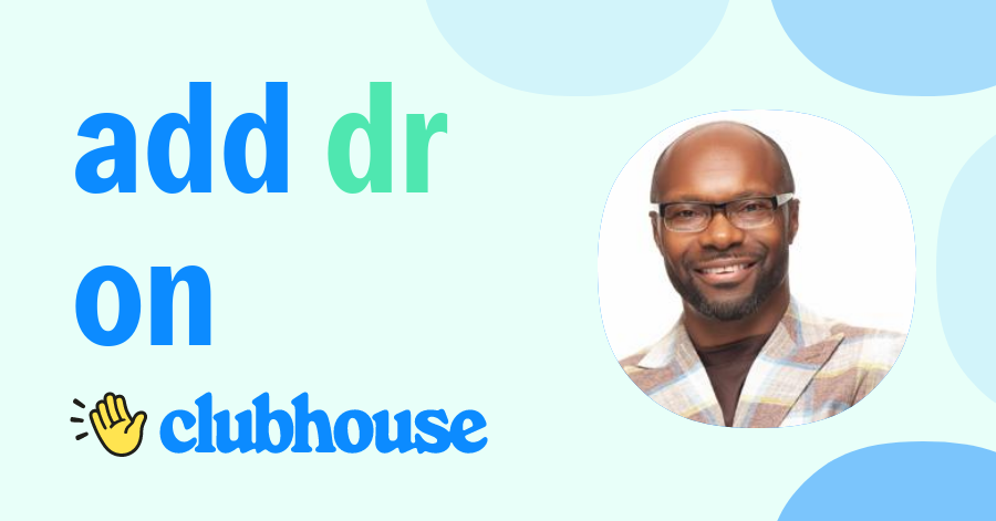 Dr Calvin Ellison - Clubhouse