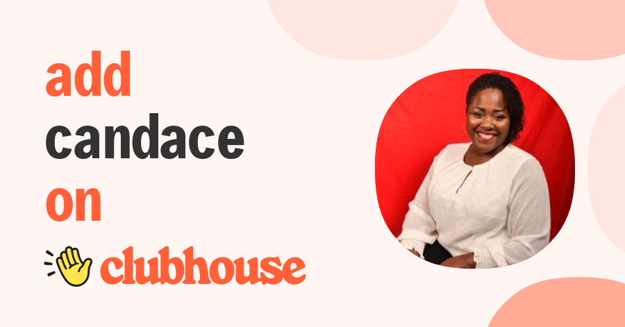 Candace Jones - Clubhouse