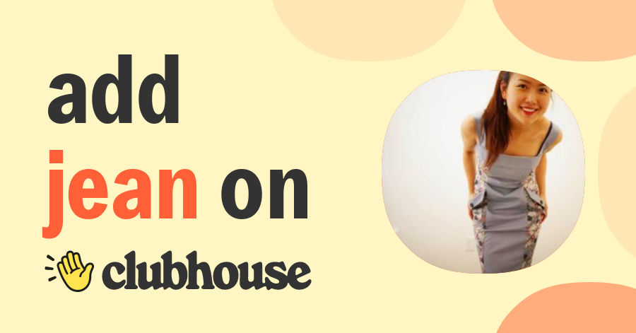 Jean Chung - Clubhouse