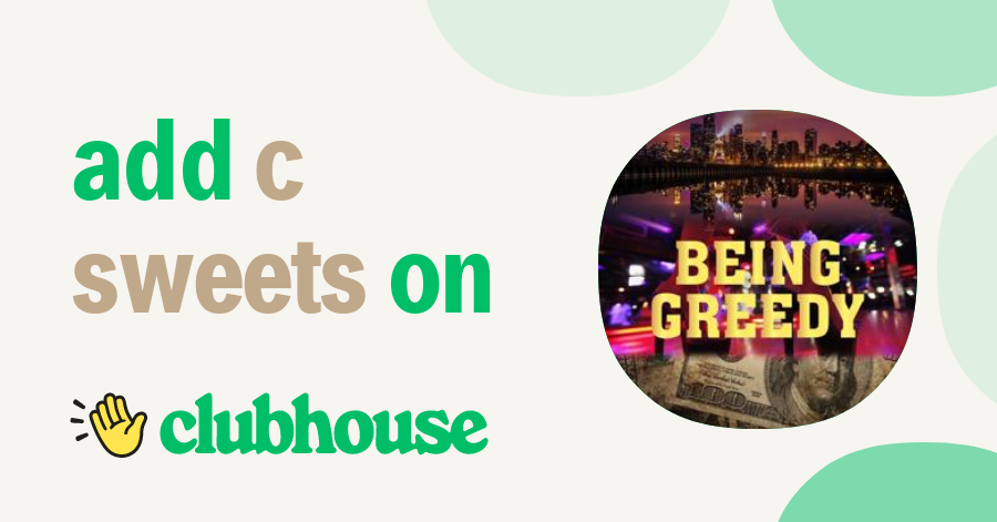 C Sweets - Clubhouse