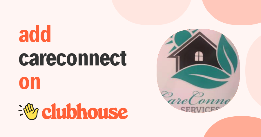 CareConnect HomeHealth - Clubhouse