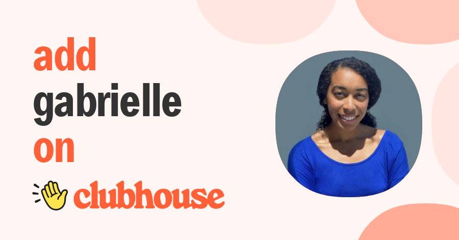 Gabrielle W. - Clubhouse