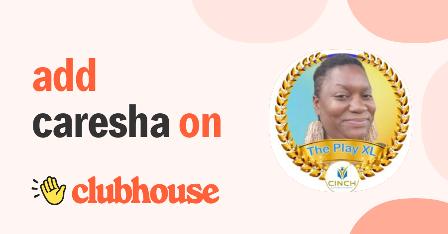 Caresha Rainey - Clubhouse