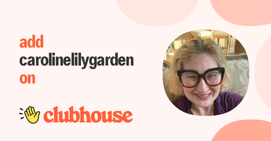 Carolinelilygarden - Clubhouse