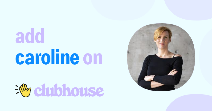 Caroline Fux - Clubhouse