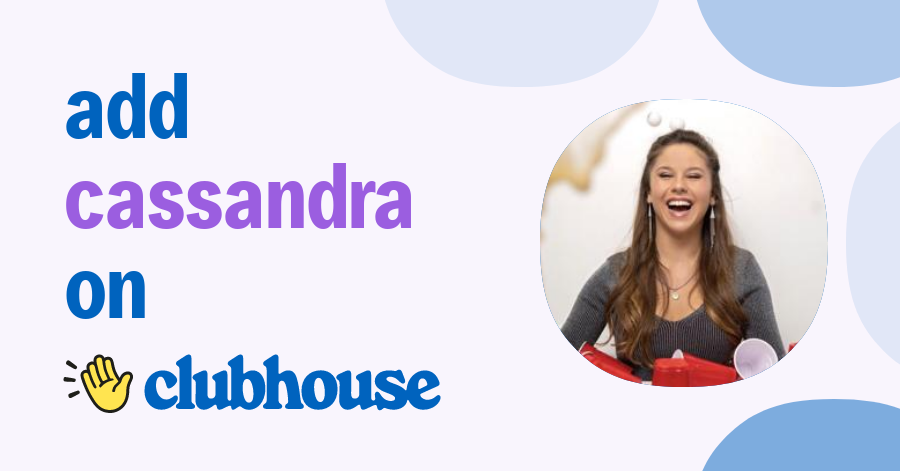 CASSANDRA - Clubhouse