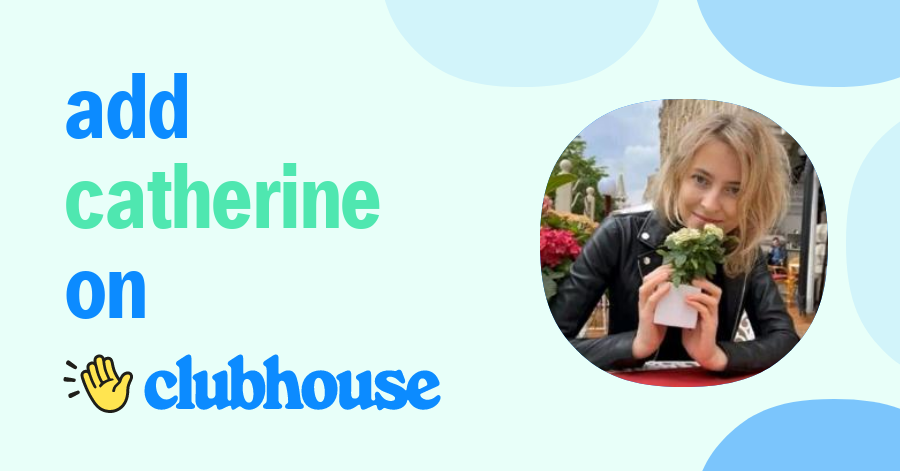 Catherine Roland - Clubhouse