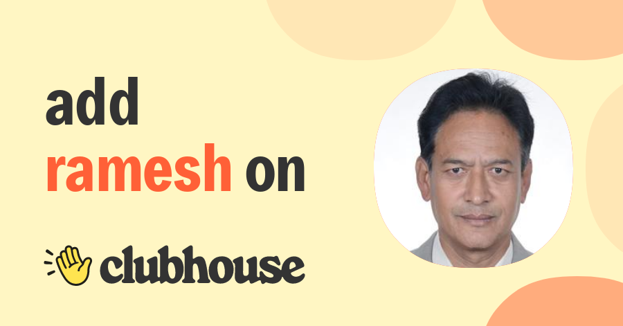 Ramesh Joshi - Clubhouse