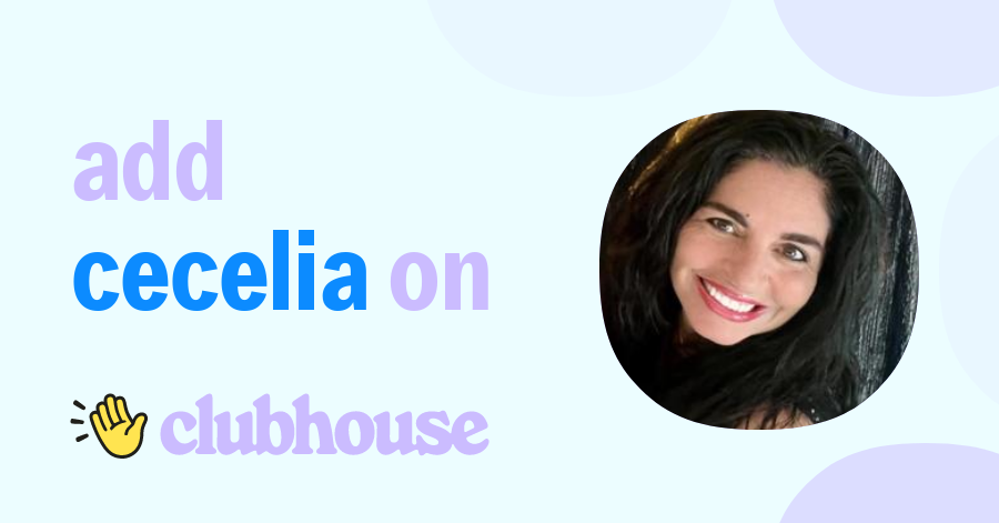 Cecelia Mecca - Clubhouse