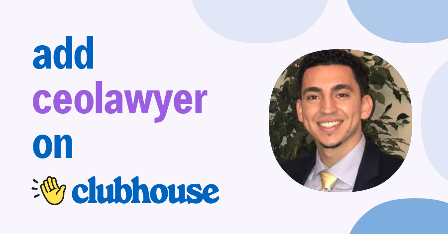 CEOLAWYER Ali Awad - Clubhouse