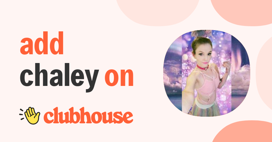 Chaley Star - Clubhouse