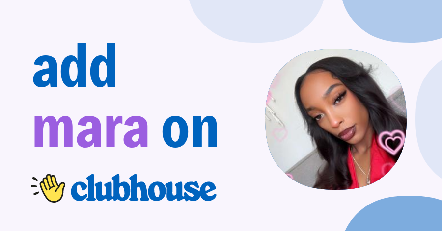 Mara Harris - Clubhouse