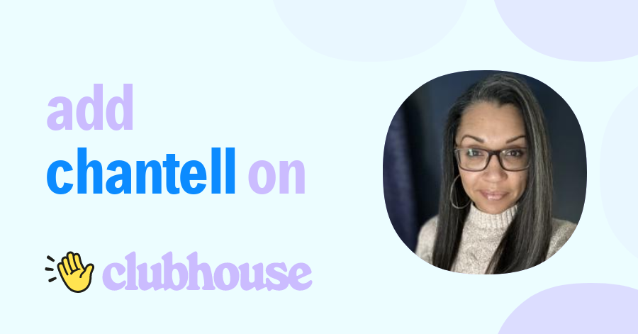 Chantell Sain - Clubhouse