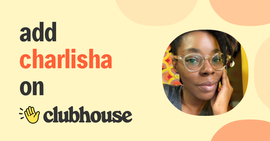 Charlisha Renata - Clubhouse