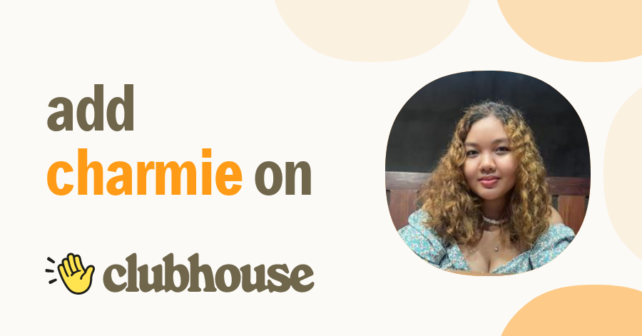 Charmie Cabiasa - Clubhouse