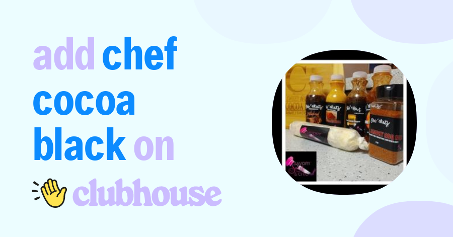 Chef Cocoa Black - Clubhouse