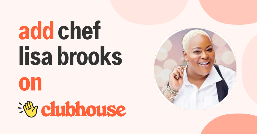 Chef Lisa Brooks - Clubhouse