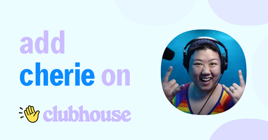 Cherie B. Tay - Clubhouse