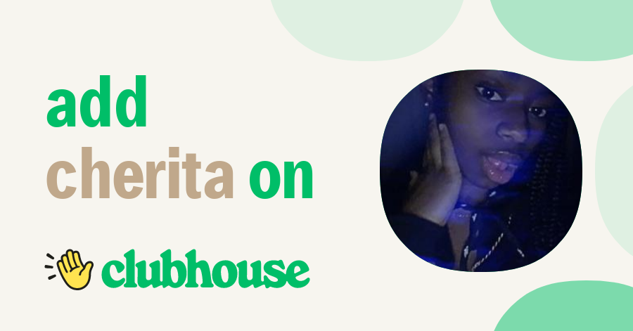 cherita b. - Clubhouse