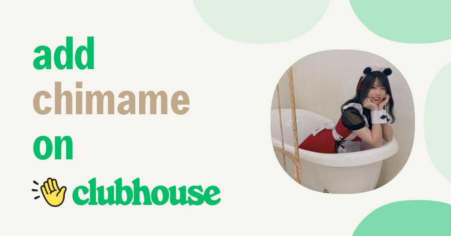 chimame nico - Clubhouse