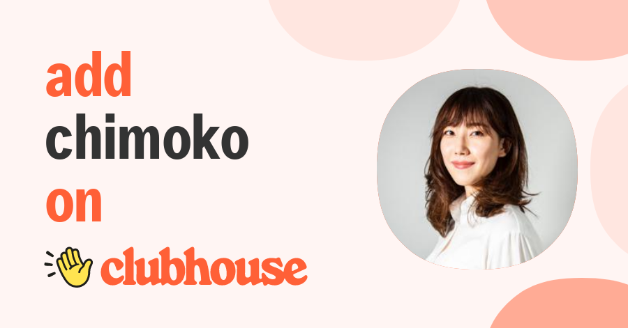 Chimoko Fujii - Clubhouse