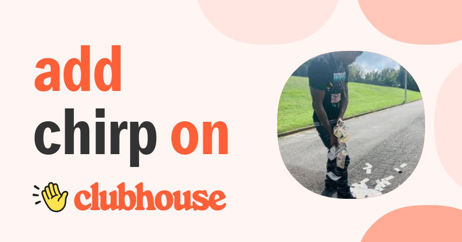Chirp Season - Clubhouse