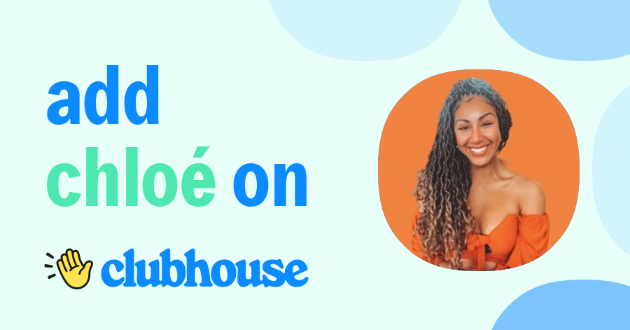 Chloé Dash Inès - Clubhouse