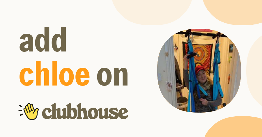 Chloe Cook - Clubhouse