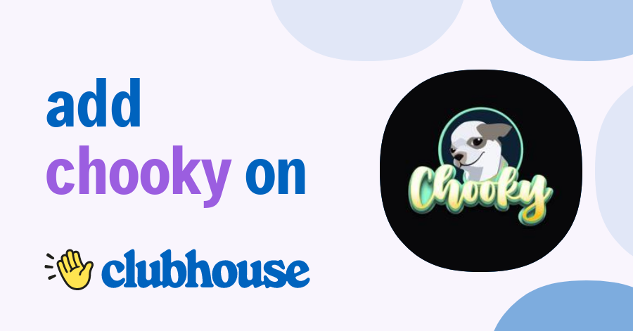 Chooky Inu - Clubhouse