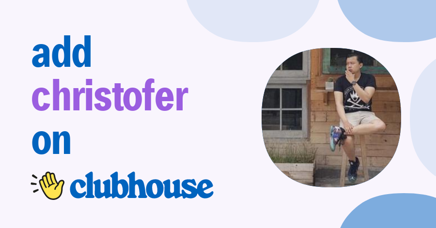 Christofer Chandra - Clubhouse