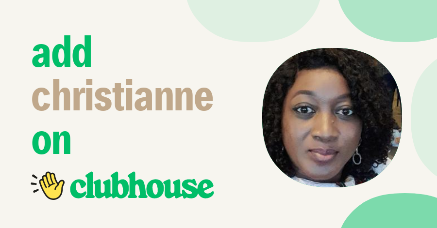 Christianne L - Clubhouse