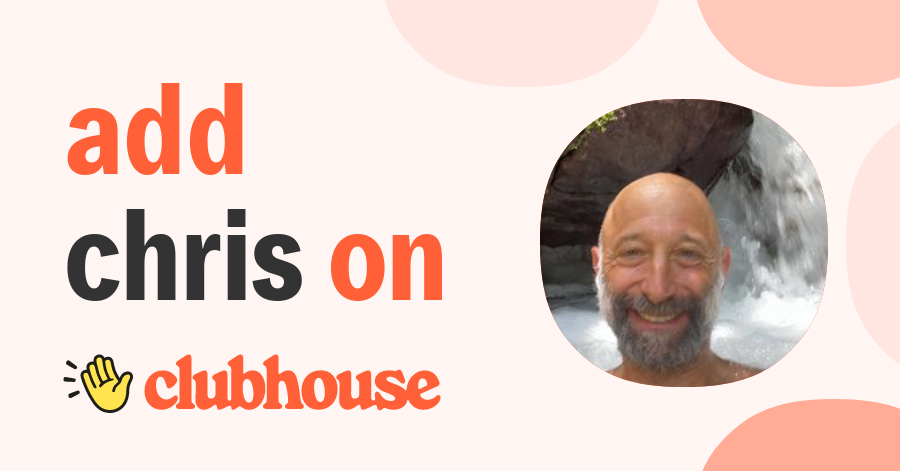 Chris Traub - Clubhouse