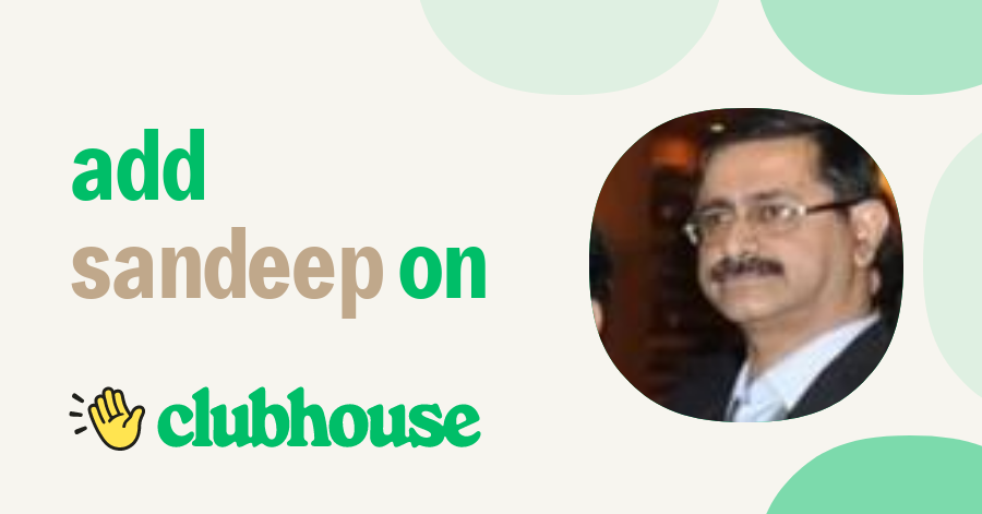 Sandeep Chugh - Clubhouse