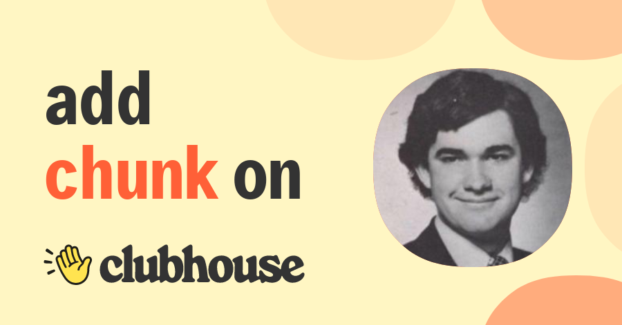 Chunk ;) - Clubhouse