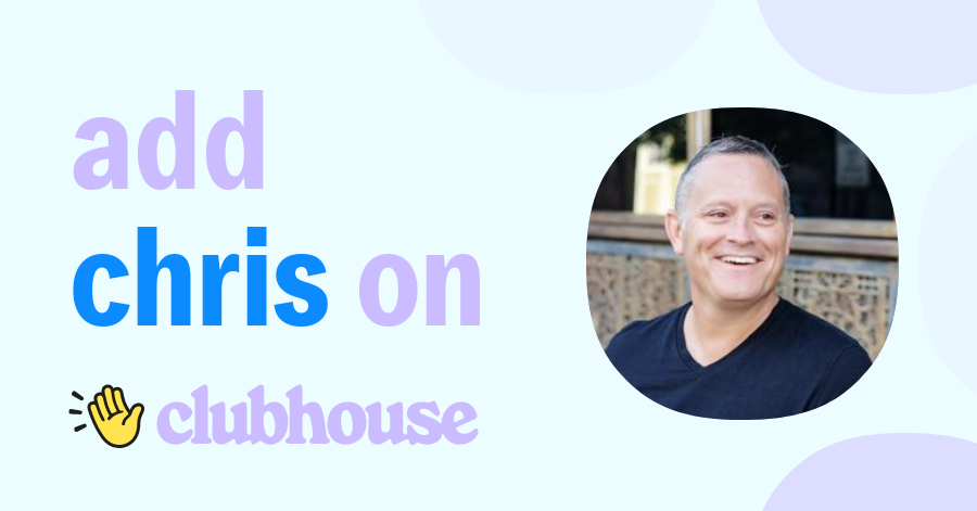 Chris Cicchinelli - Clubhouse