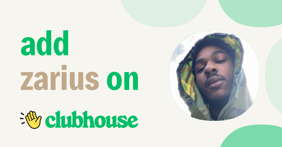Zarius Davis - Clubhouse