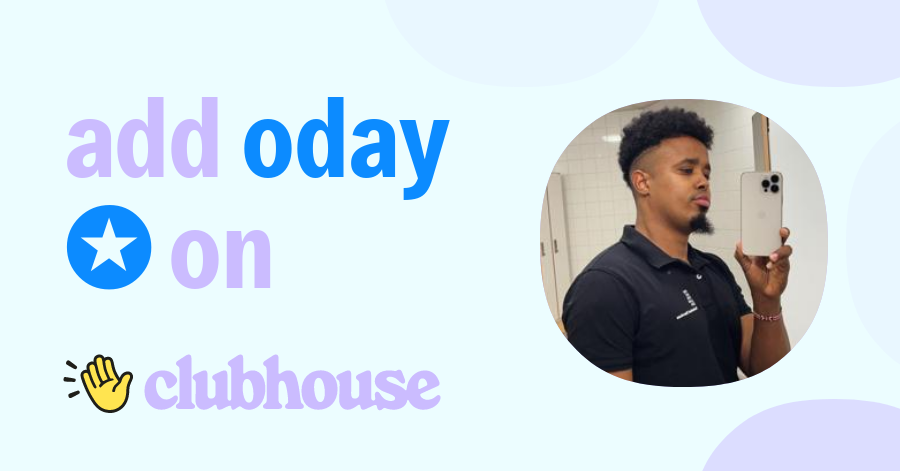 Oday - Clubhouse