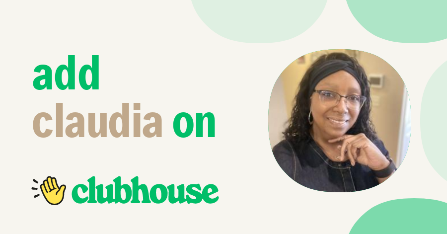 Claudia Moore - Clubhouse